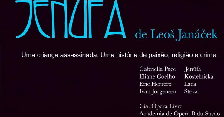 "JENUFA", ÓPERA DE LEOS JANÁCEK NO TMRJ