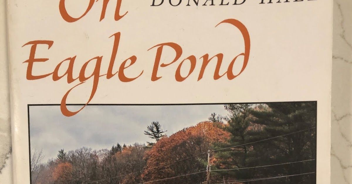 Outdoor Enthusiast: Hiking Eagle Pond, NH with Poet Laureate Donald Hall