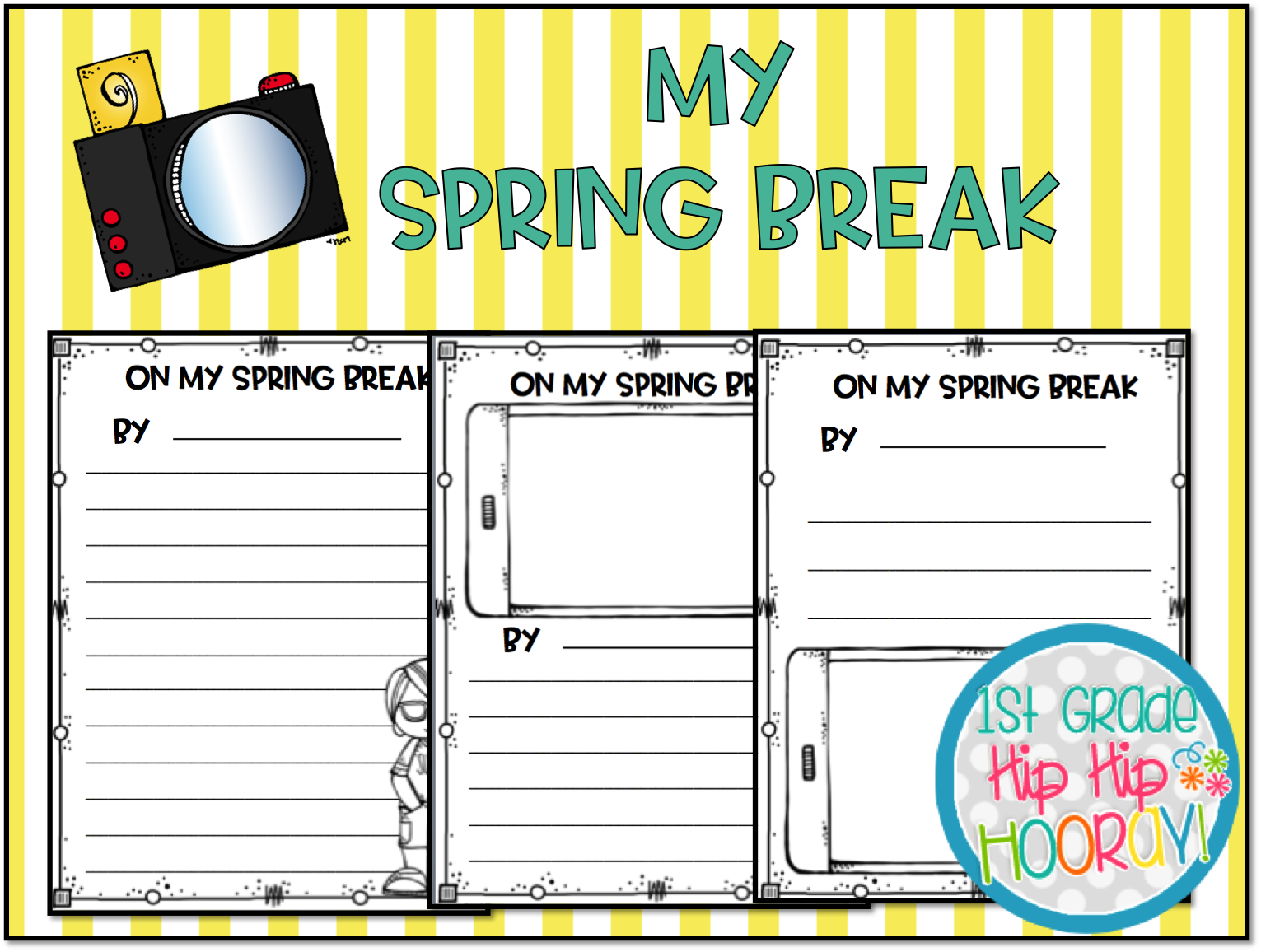 1st Grade Hip Hip Hooray!: Spring Break Writing and Selfies...FREE!!!
