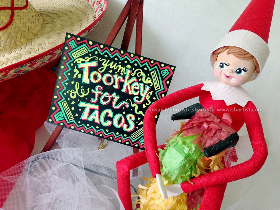 sbartist : painting in the dark: Toorkey for Tacos! Elf is Cookin' Up ...