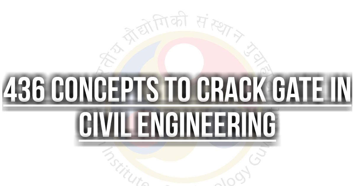 436 Concepts To Crack GATE in CE Paper
