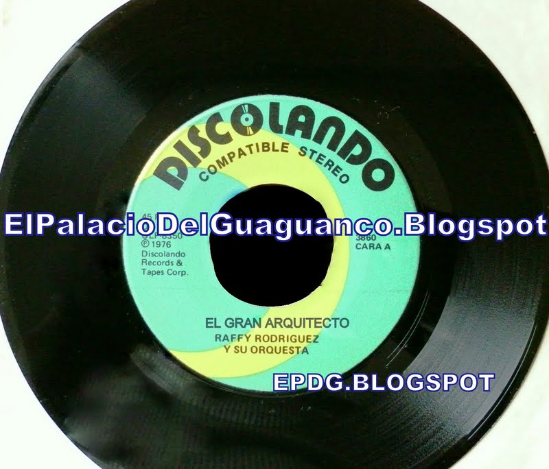 El Palacio Del Guaguanco: Raffy Rodriguez y Su Orquesta - 45 Rpm - 1976
