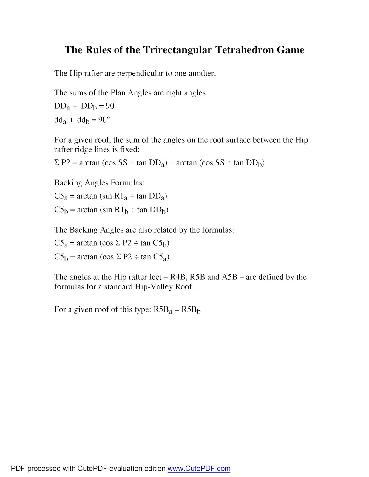 Roof Framing Geometry: Trirectangular Tetrahedron Study Joe Bartok