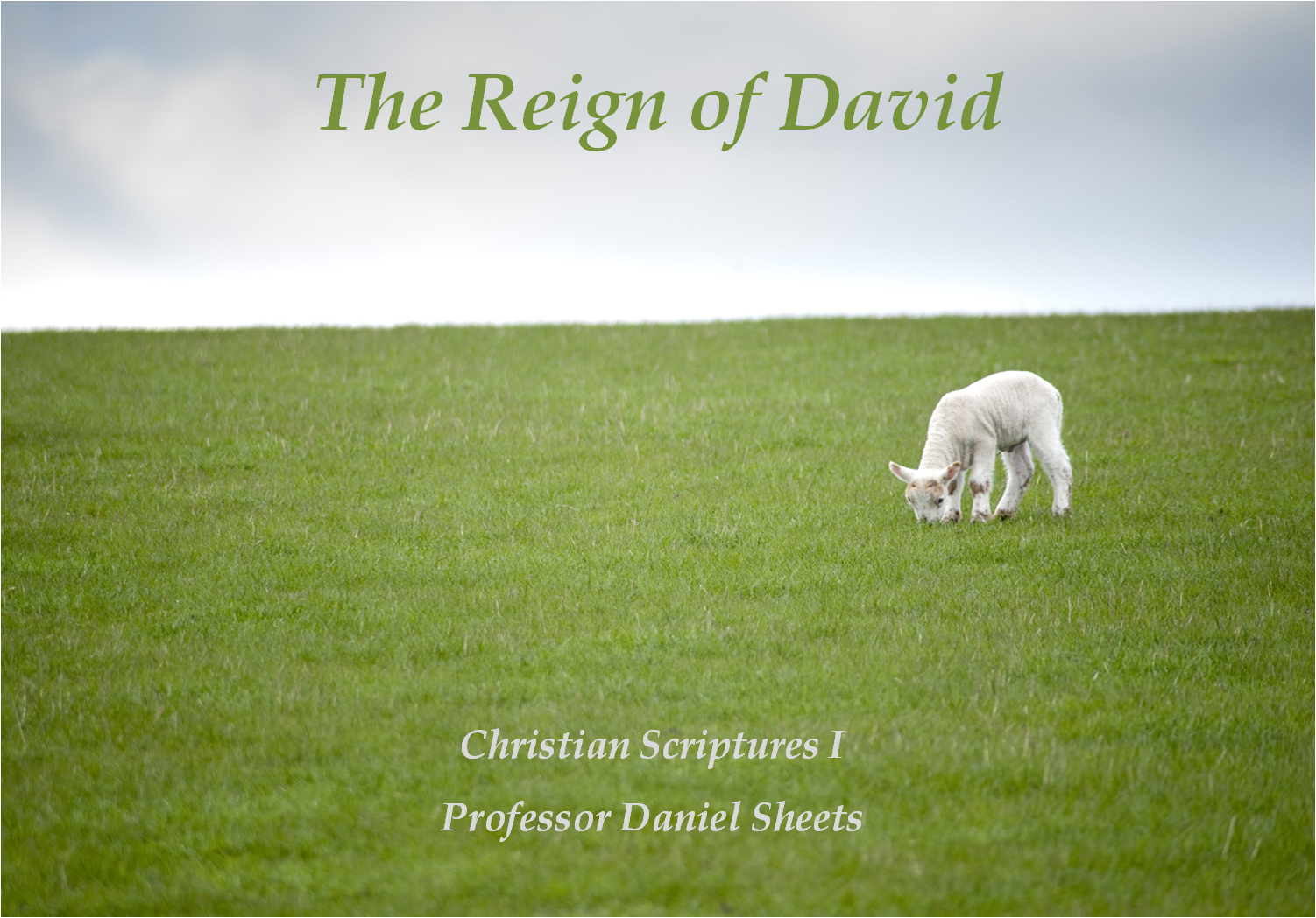 Contemplatives in the World: Lecture Nine: The Reign of David
