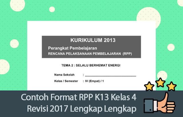 Contoh Format RPP K13 Kelas 4 Revisi 2017 Lengkap - Biologizone