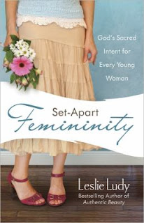 The Latter Days: Set Apart Femininity