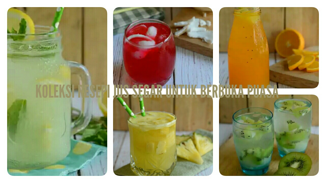Koleksi Resepi Jus Segar Untuk Berbuka Puasa