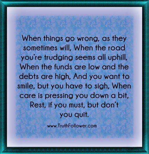 Rest if You Must, But Do Not Ever Quit