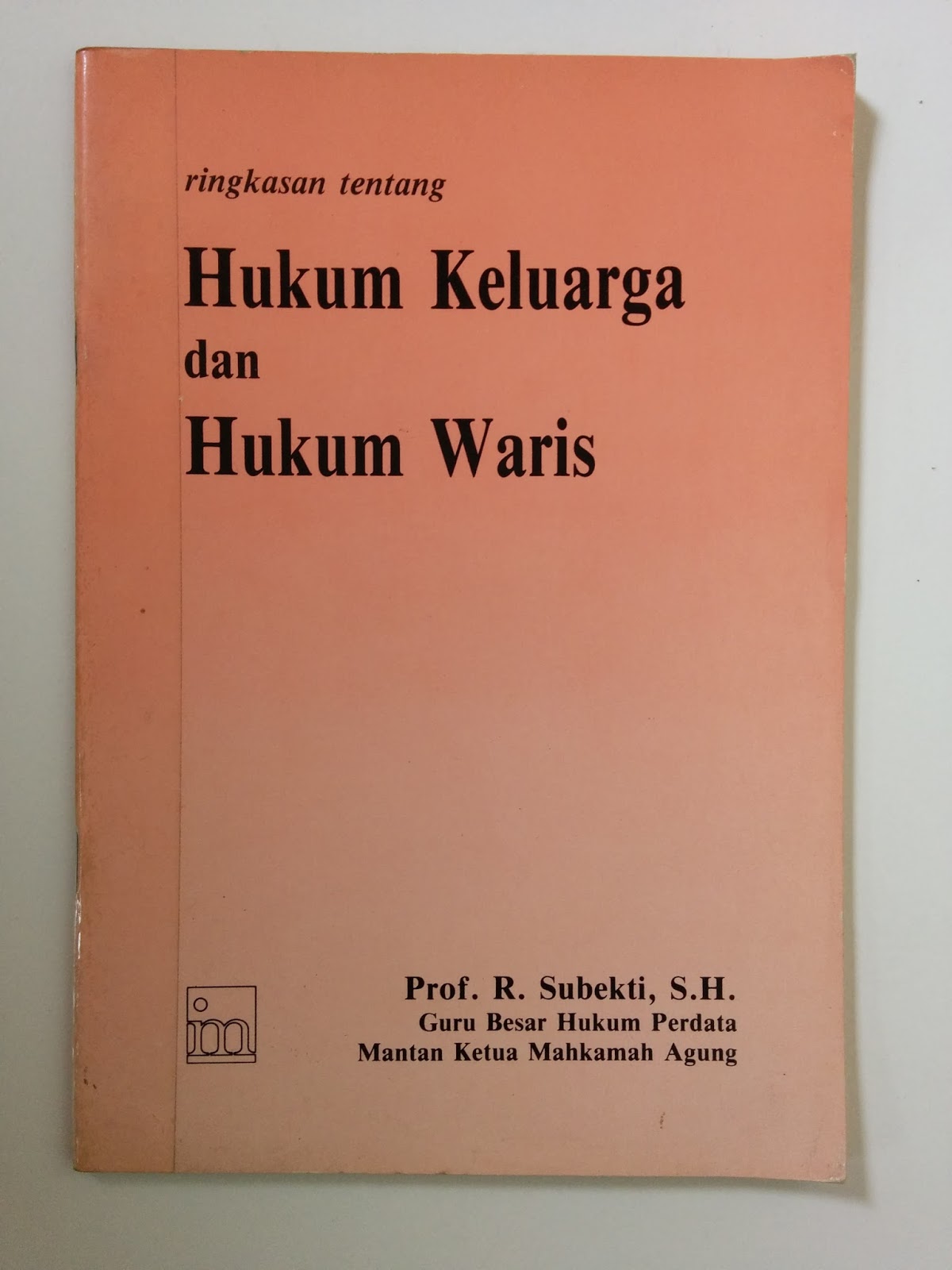 Ringkasan tentang Hukum Keluarga dan Hukum Waris - Prof. R. Subekti, S ...