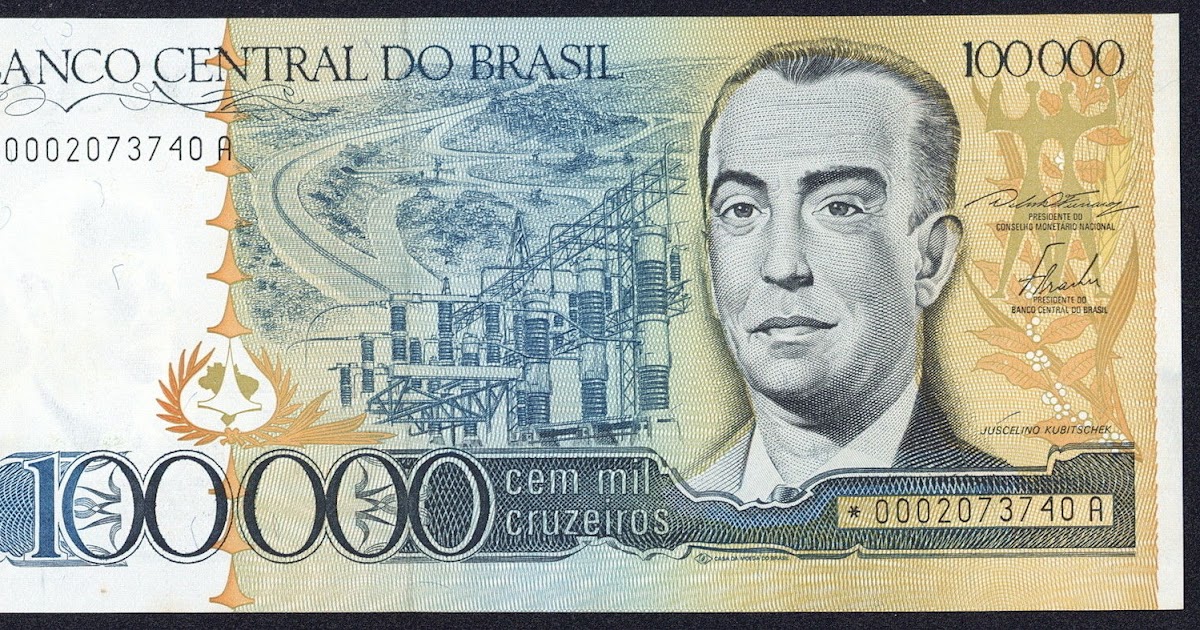 Brazil 100000 Cruzeiros banknote 1985 Juscelino Kubitschek|World ...