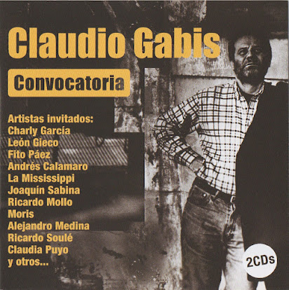 La Nave Del Rock Argento: Claudio Gabis - Convocatoria I y II (1995-2013)