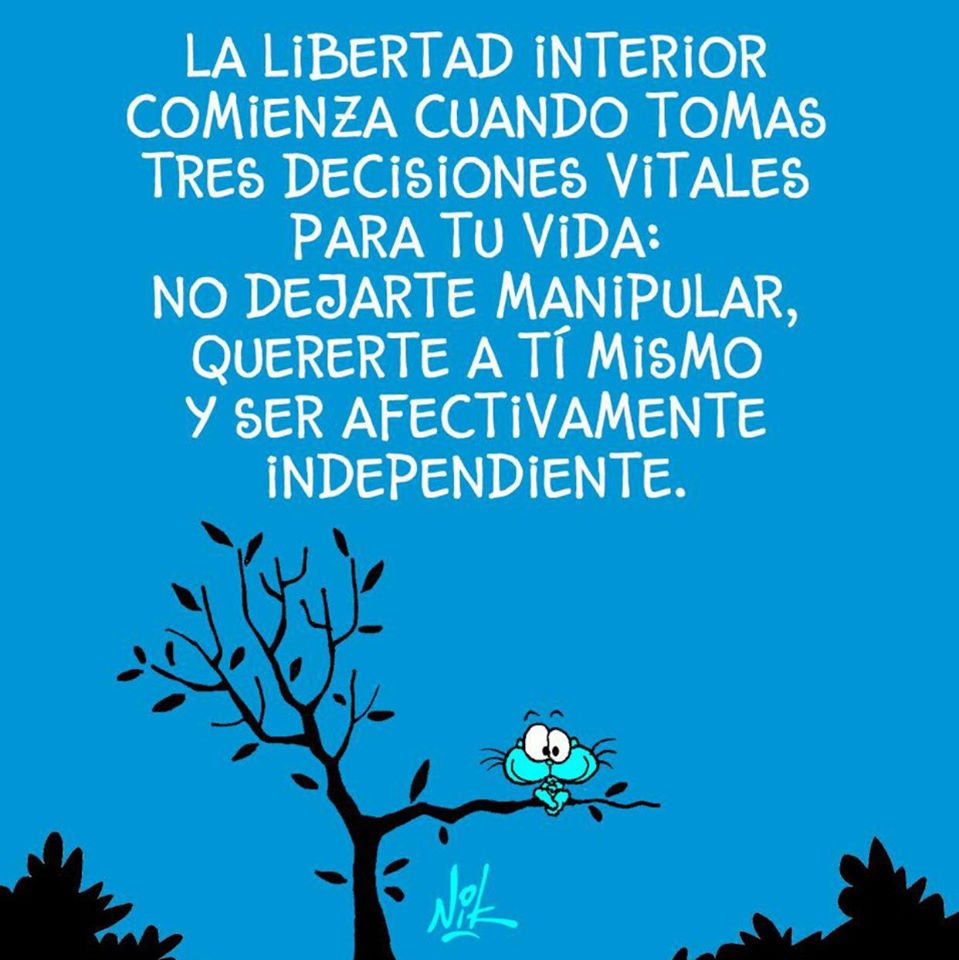 LIBERTAD INTERIOR . : SER FELIZ