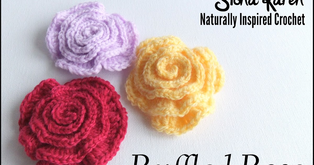 Siona Karen : Free crochet pattern: Ruffled Rose