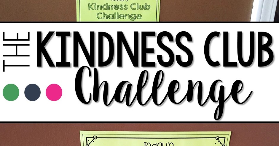 The Kindness Club Challenge | Sara J Creations