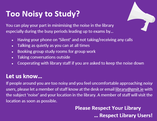 GMIT Libraries: Too Noisy to Study?