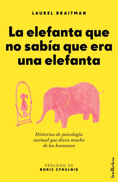 Adictos a Los Libros: RESEÑA- LA ELEFANTA QUE NO SABÍA QUE ERA UNA ELEFANTA