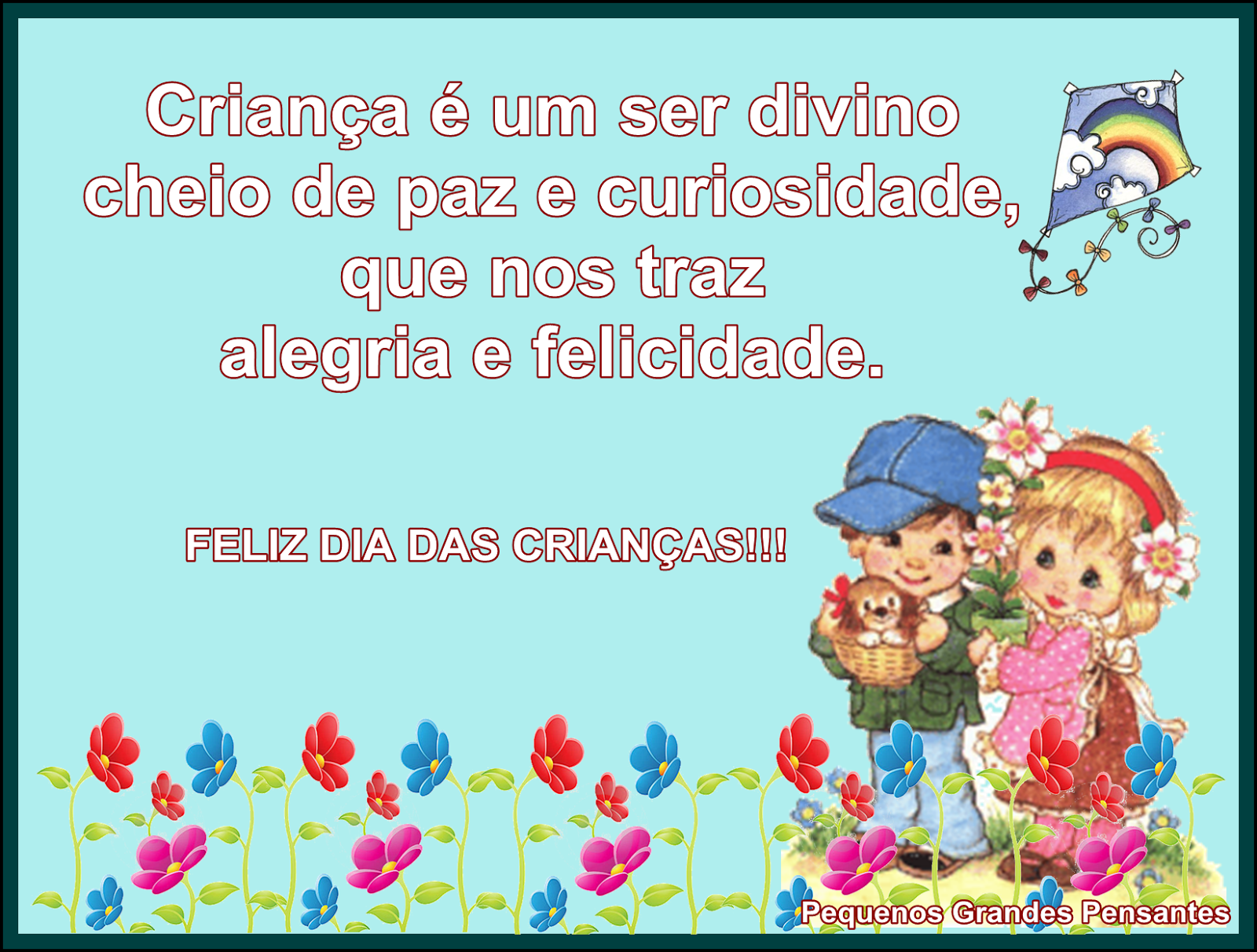 Pequenos Grandes Pensantes.: Cartão Dia Das Crianças