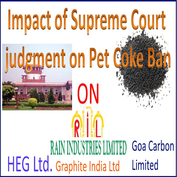 Rain Industries: Impact of Supreme Court judgment on Pet Coke Ban ...