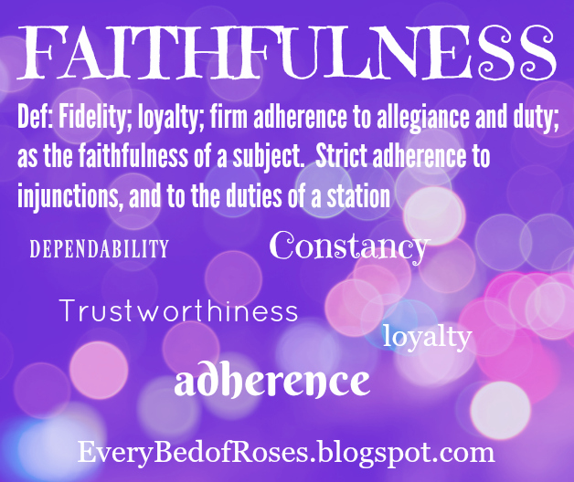 Every Bed of Roses: Word for the year 2017: Faithfulness