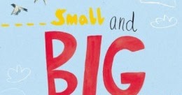 Kids' Book Review: Review: Small and Big