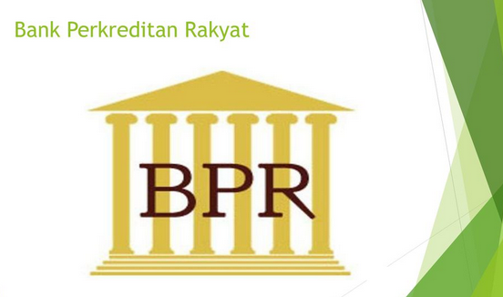 Dunia Uang Indonesia: Bank Perkreditan Rakyat (BPR)