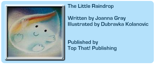 The Little Raindrop by Joanna Gray and Dubravka Kolanovic (Top That ...