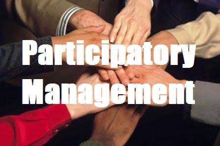 Thoughts to Promote Positive Action...: Participatory Management