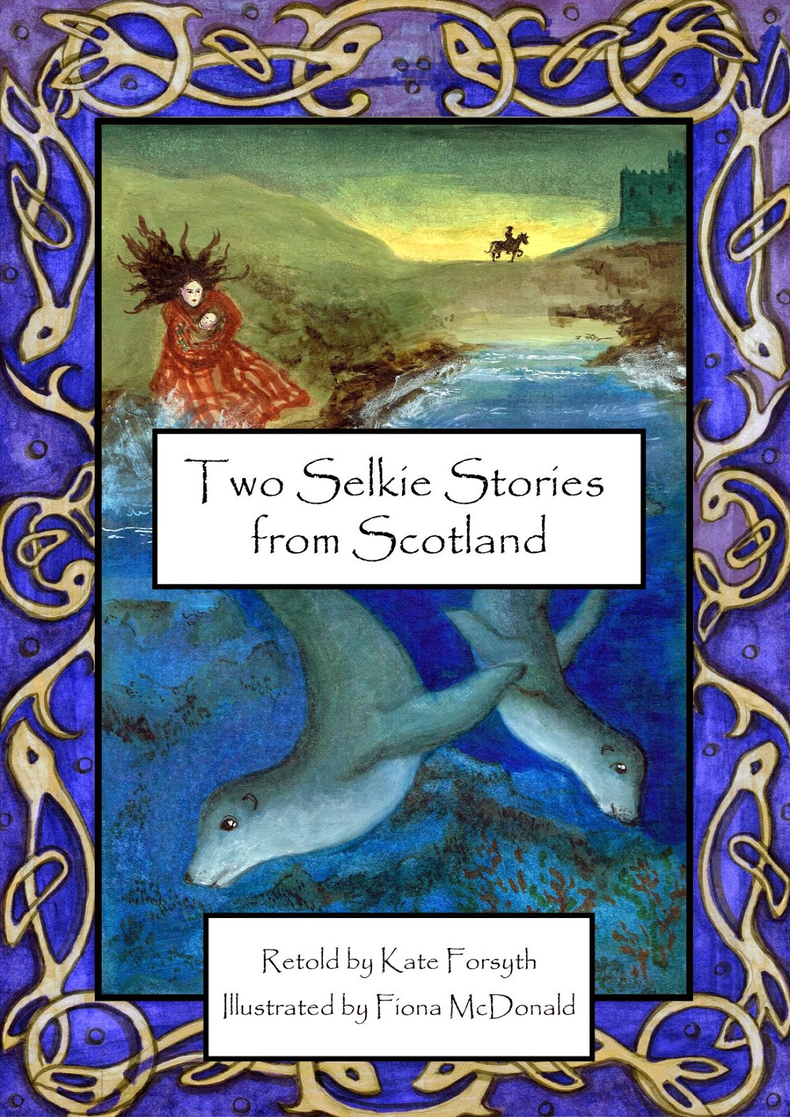 Kids' Book Review: Guest Post: Selkie Magic with Kate Forsyth and Fiona ...