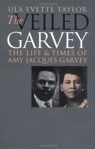 Dream Variants: Thoughts on The Veiled Garvey: The Life and Times of ...