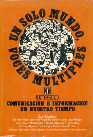 Un solo mundo, voces múltiples - Informe Mac Bride ~ CiEsencia
