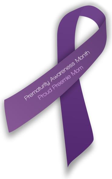 Preemie awareness, Prematurity awareness, Preemie mom