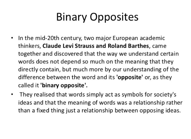 G325 Megan Hughes Media Studies : Levi Straus Binary Opposite theory