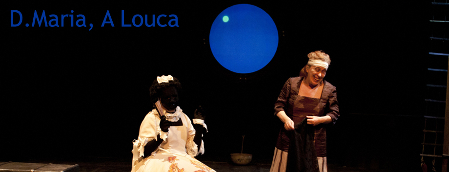 D.Maria, A Louca