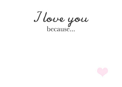 and Spiritually Speaking: Free 'I Love You Because...' printable