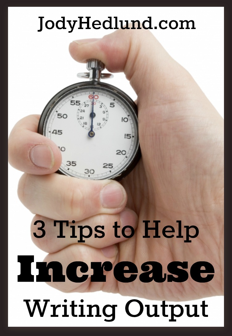 Author, Jody Hedlund: 3 Tips to Help Increase Writing Output