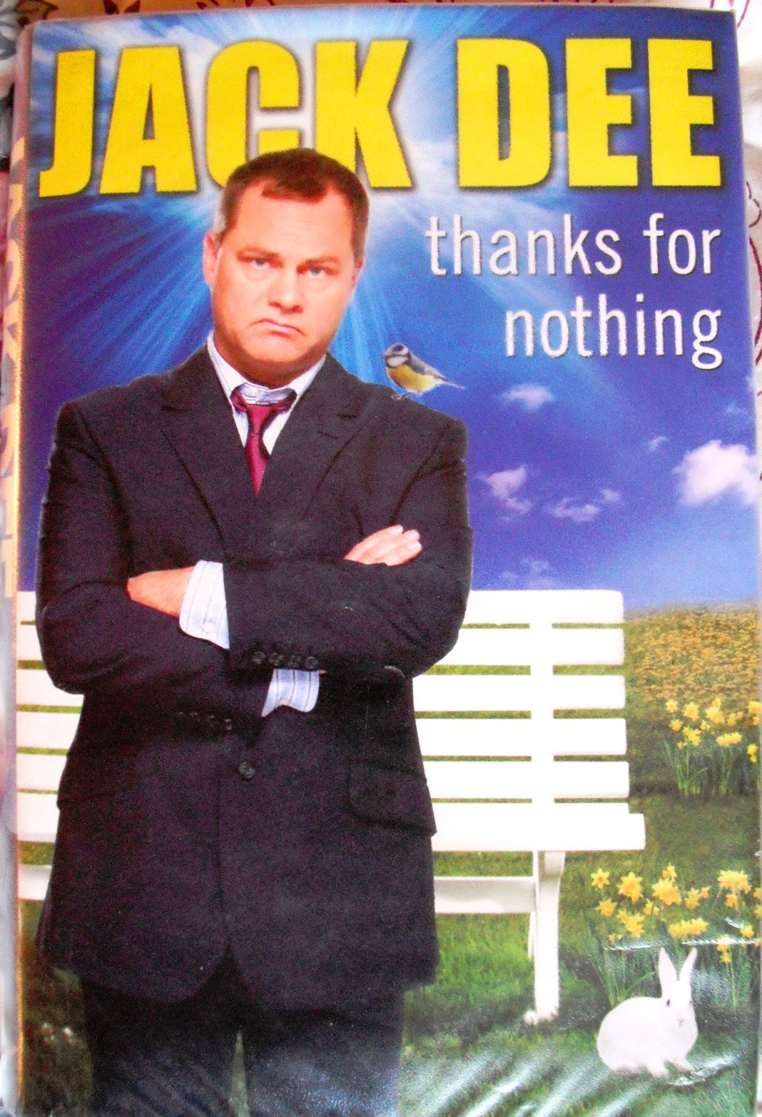 Love my life: Thanks for Nothing by Jack Dee. Book review.