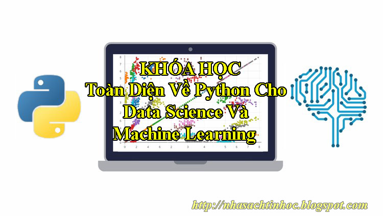 Chia Sẻ Khóa Học Toàn Diện Về Python Cho Data Science Và Machine ...