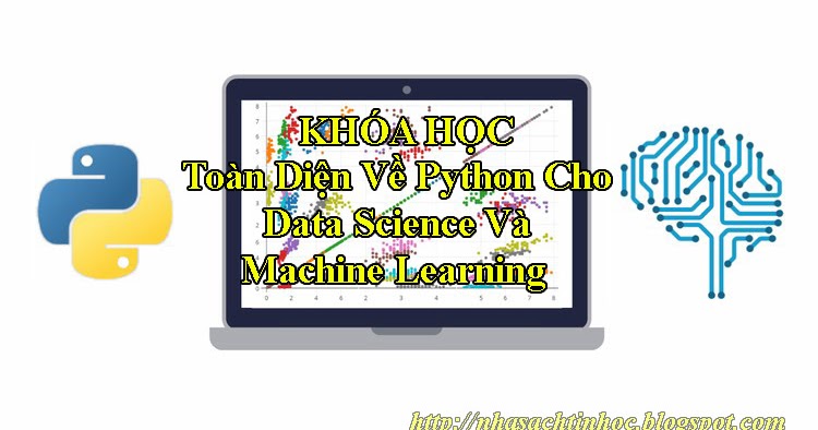 Chia Sẻ Khóa Học Toàn Diện Về Python Cho Data Science Và Machine ...