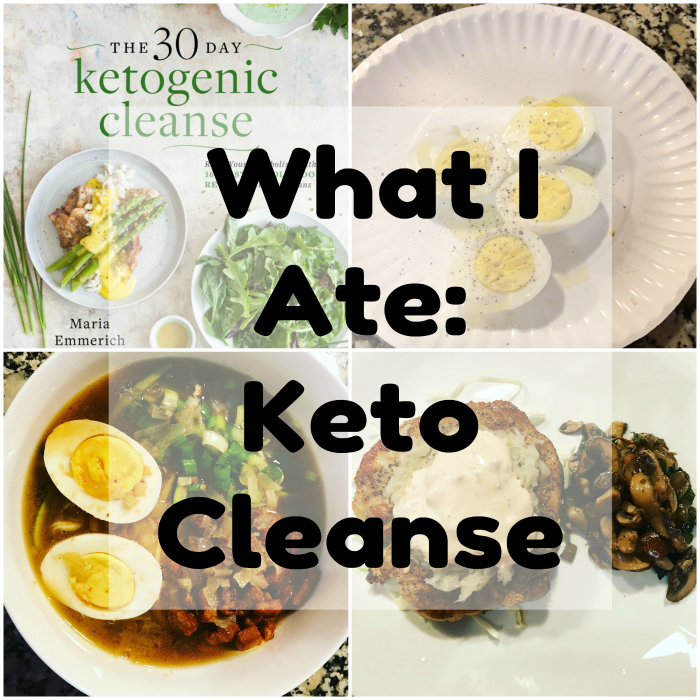 What I Ate On The 30 Day Ketogenic Cleanse: Week 1 - First Time Mom and ...