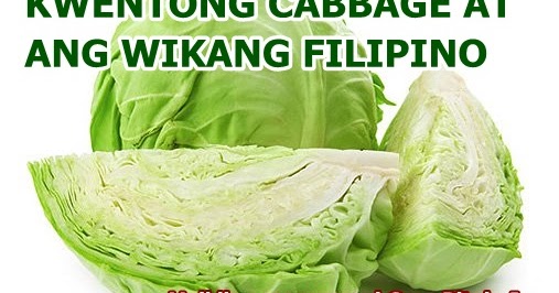 Buhay Manilenyo: Kwentong cabbage at ang Wikang Filipino