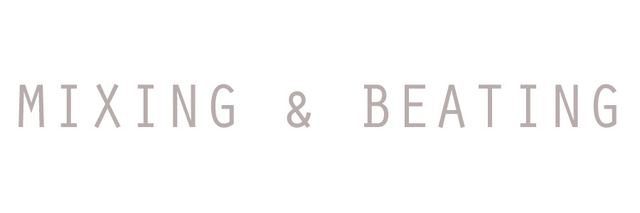 Mixing & Beating