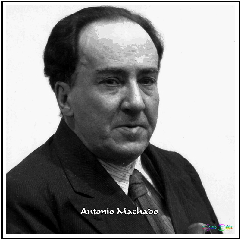 Poemas Universales: He andado muchos caminos - Antonio Machado