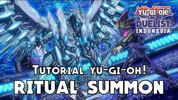 TUTORIAL CARA MELAKUKAN RITUAL SUMMON - Yugioh Duelist Indonesia