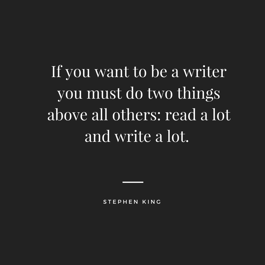6 Stephen King Quotes To Kick Start your Writing | INTO THE SCRIPT
