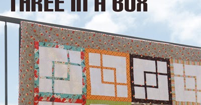 Jaybird Quilts: Three in a Box