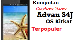 riza sukses: Kumpulan Custom Rom Keren Advan S4J OS Kitkat Terbaru