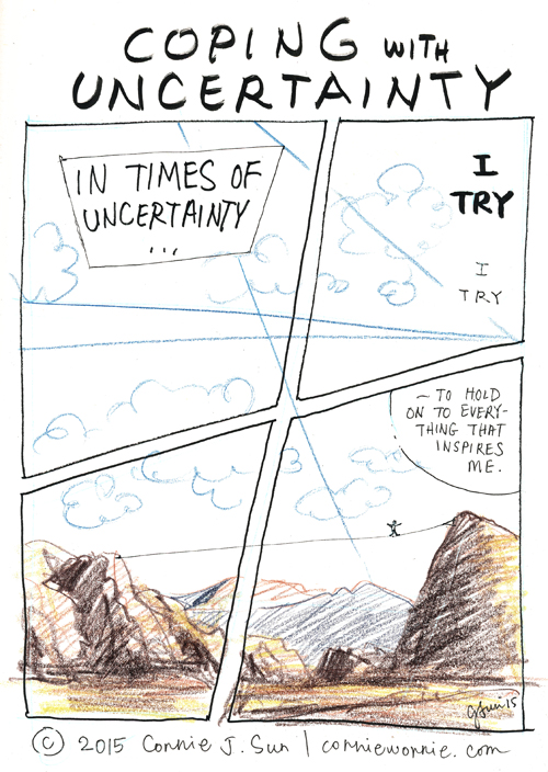 Connie to the Wonnie: Coping With Uncertainty