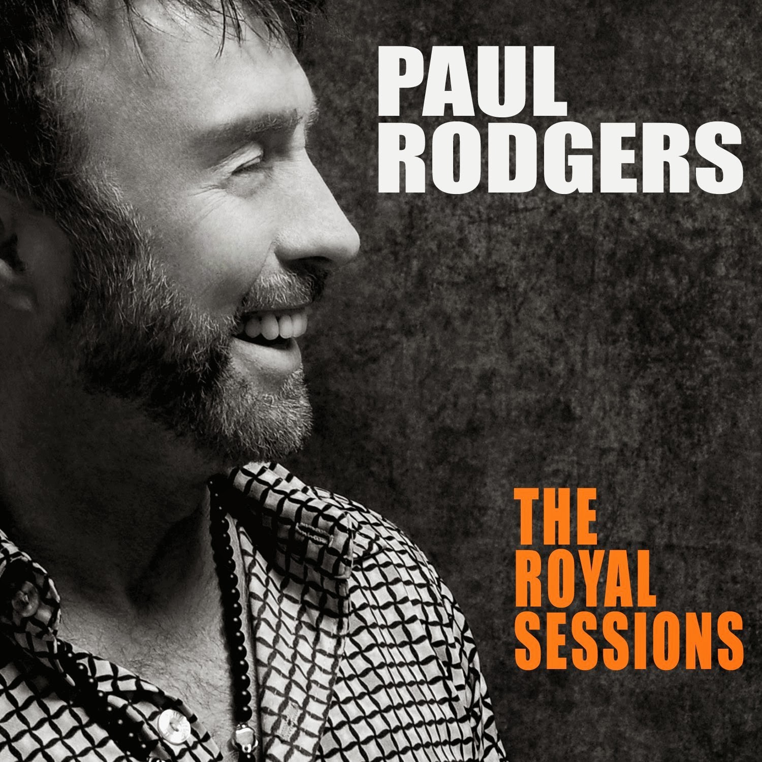 Free Appreciation Society: Paul Rodgers Releases 'The Royal Sessions 2014
