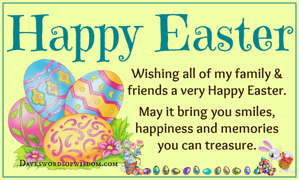 Daveswordsofwisdom.com: Wishing you a Happy Easter.