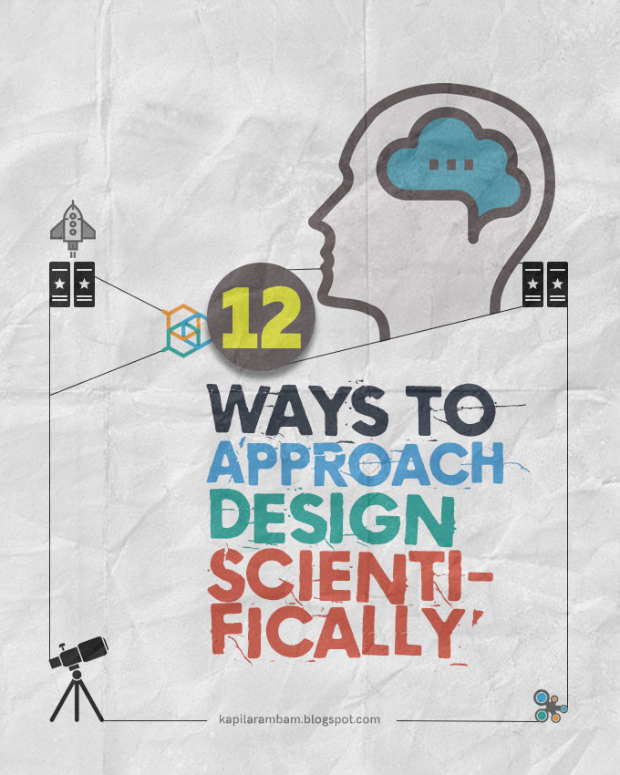 12 Ways to Approach Design Scientifically
